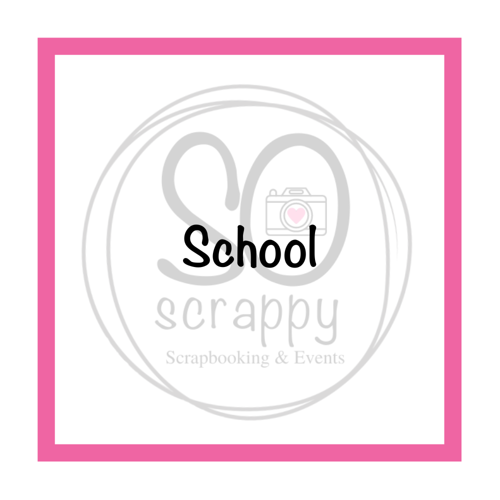 School – SO scrappy Scrapbooking and Events